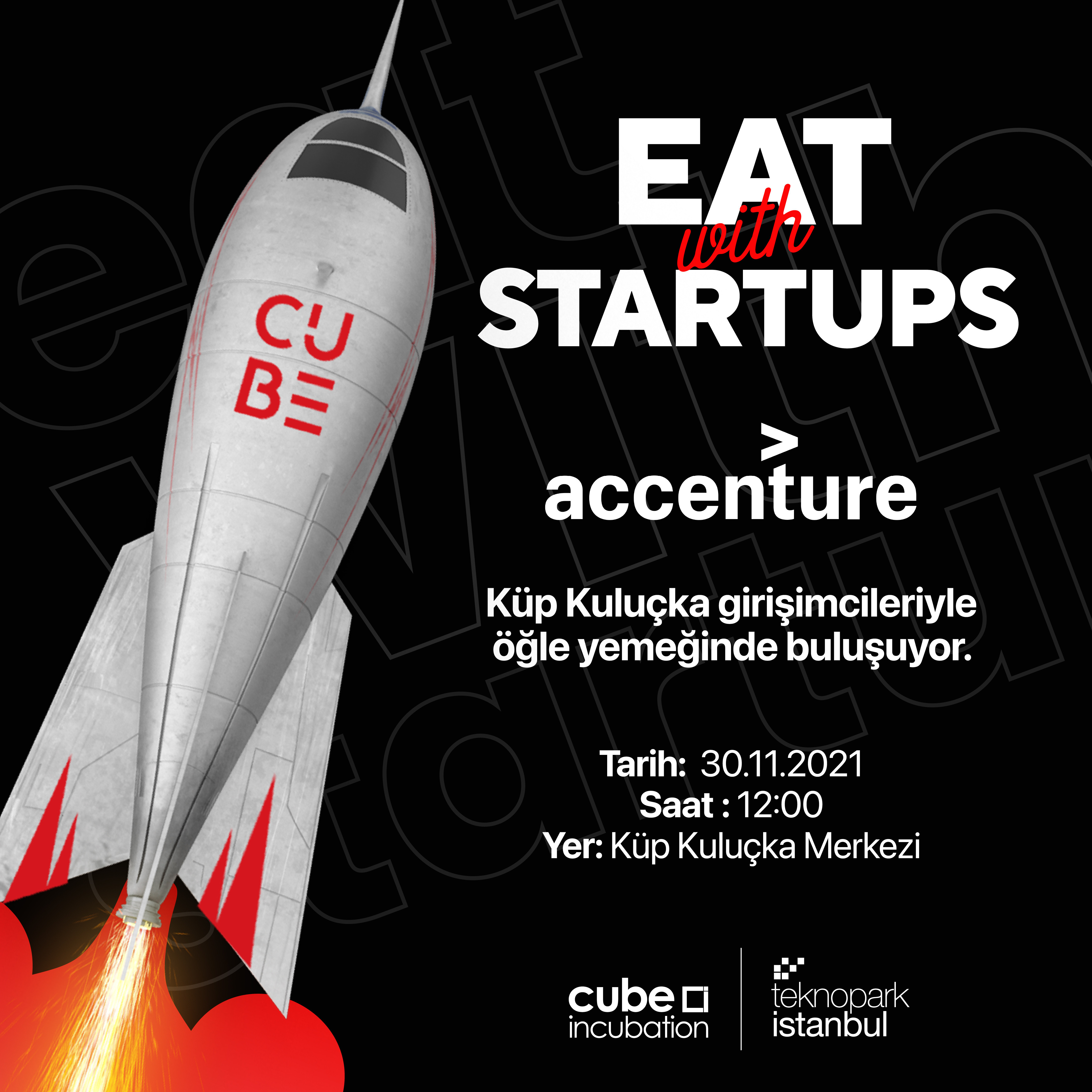 Accenture ile Eat With Startups - Eğitim ve Etkinlikler | Cube Incubation